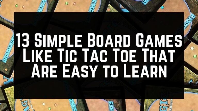 13 Simple Board Games Like Tic Tac Toe That Are Easy to Learn