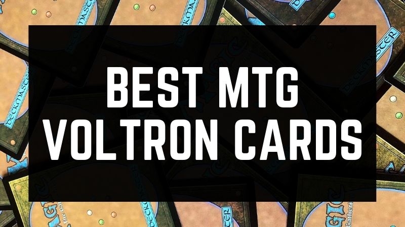 MTG Best Voltron Cards - Boost Your Voltron Creatures and Commanders 2022