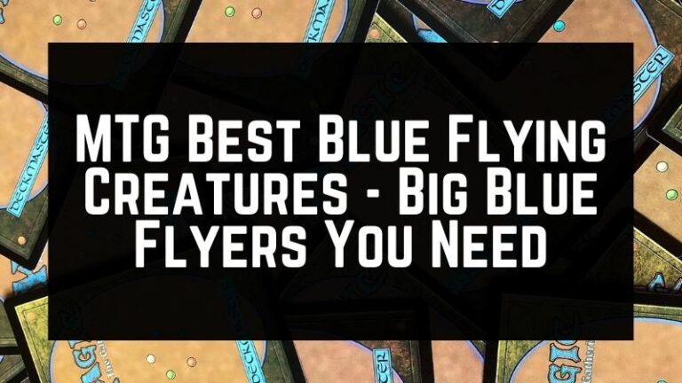 MTG Best Blue Flying Creatures - Big Blue Flyers You Need 2025