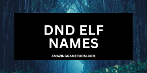 Best 250 DnD Elf Names (With Meanings)
