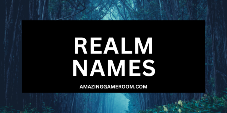 Best 250 Realm Name Ideas (With Meanings) - Amazing Game Room